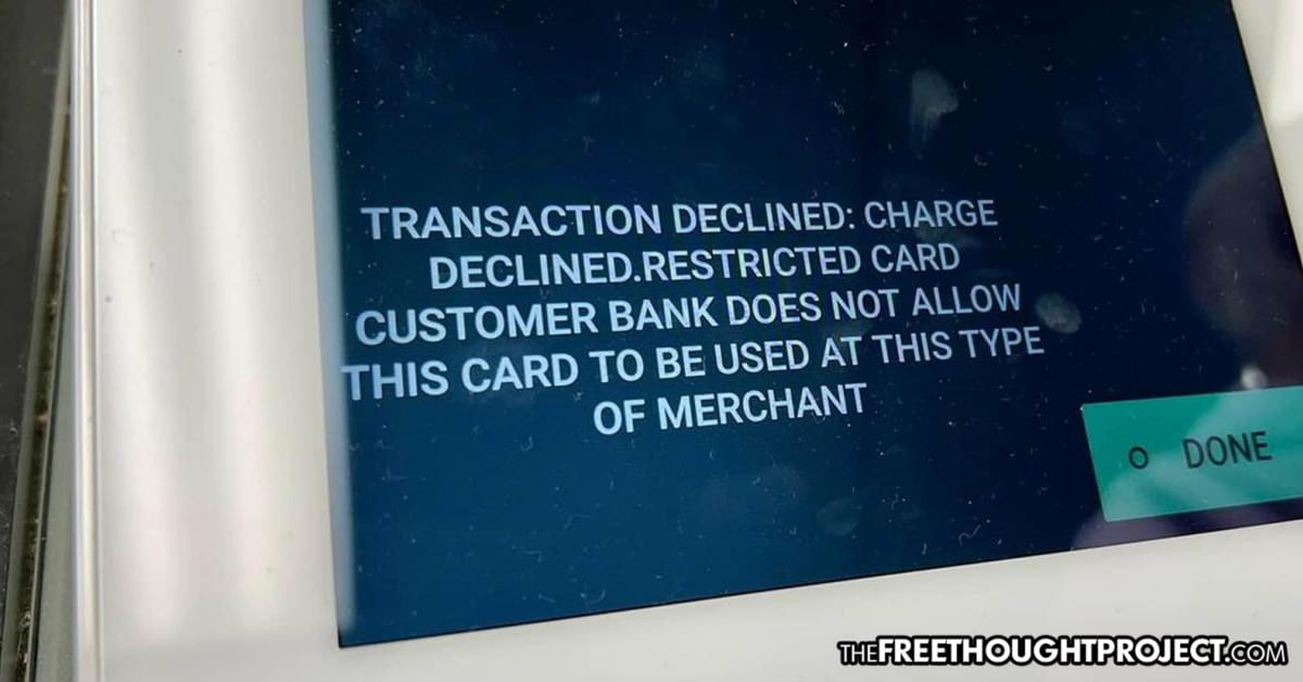 'Transaction Declined': Credit Card Companies Reportedly Blocking ...