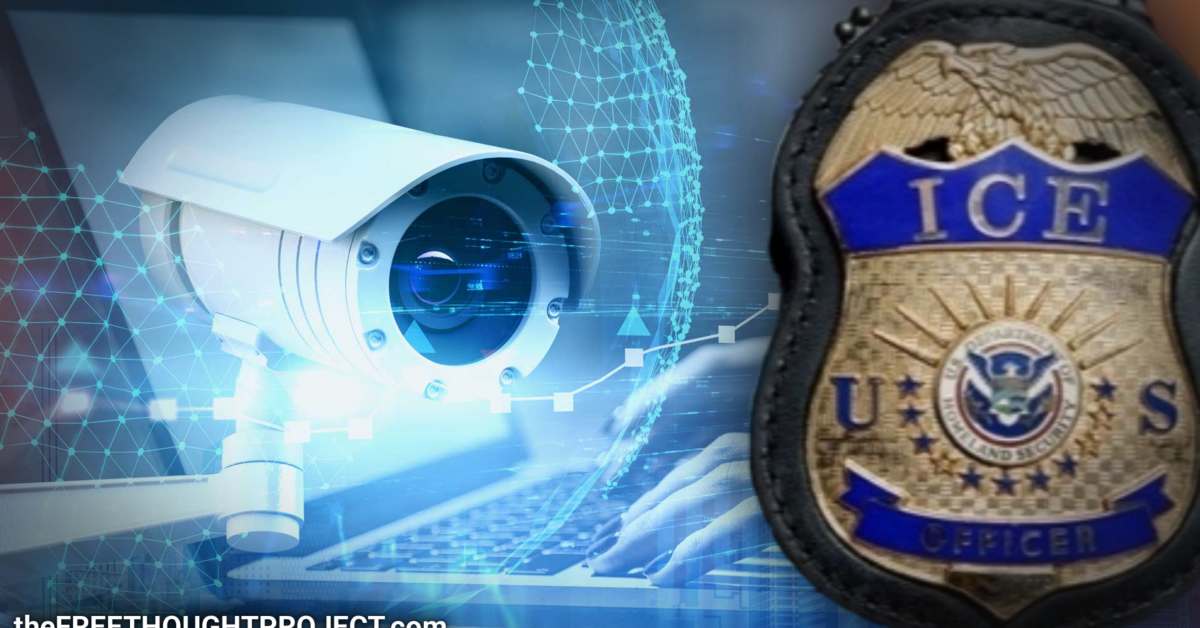 ICE Is Going on a Surveillance Shopping Spree - The Free Thought Project