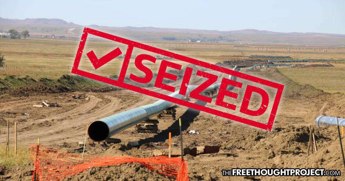 Feds Grant Foreign Oil Company Right to Seize Land from American ...