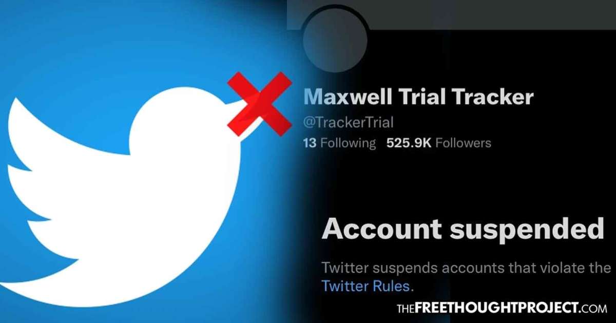 Twitter Suspends 'Maxwell Trial Tracker' Account who Tweeted Facts ...
